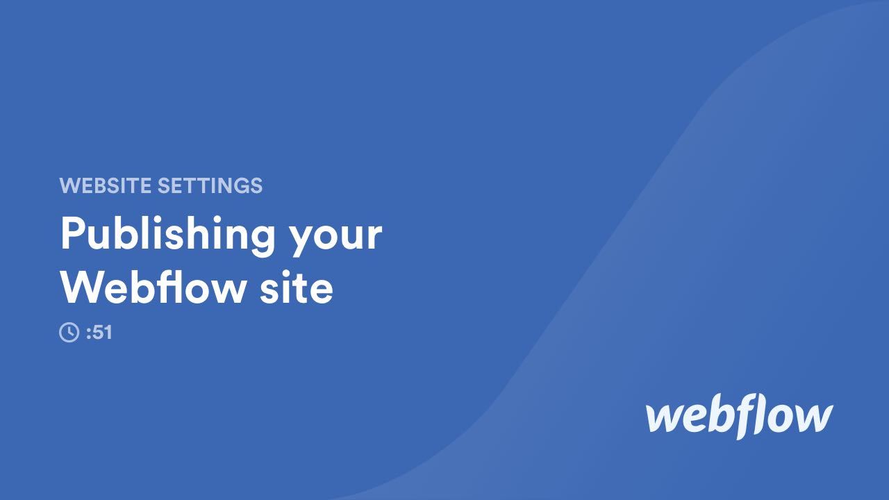 Publishing your Webflow site (Video) | Webflow Help
